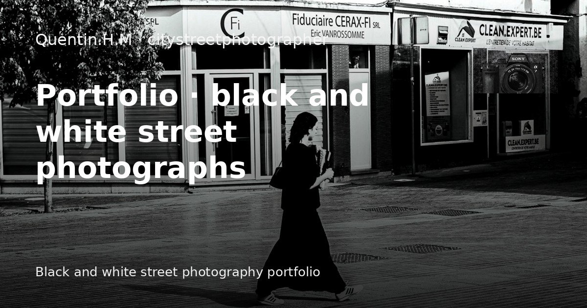 Portfolio · Quentin.H.M · citystreetphotographer